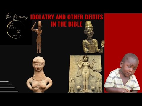 Idolatry and other deities in the Bible