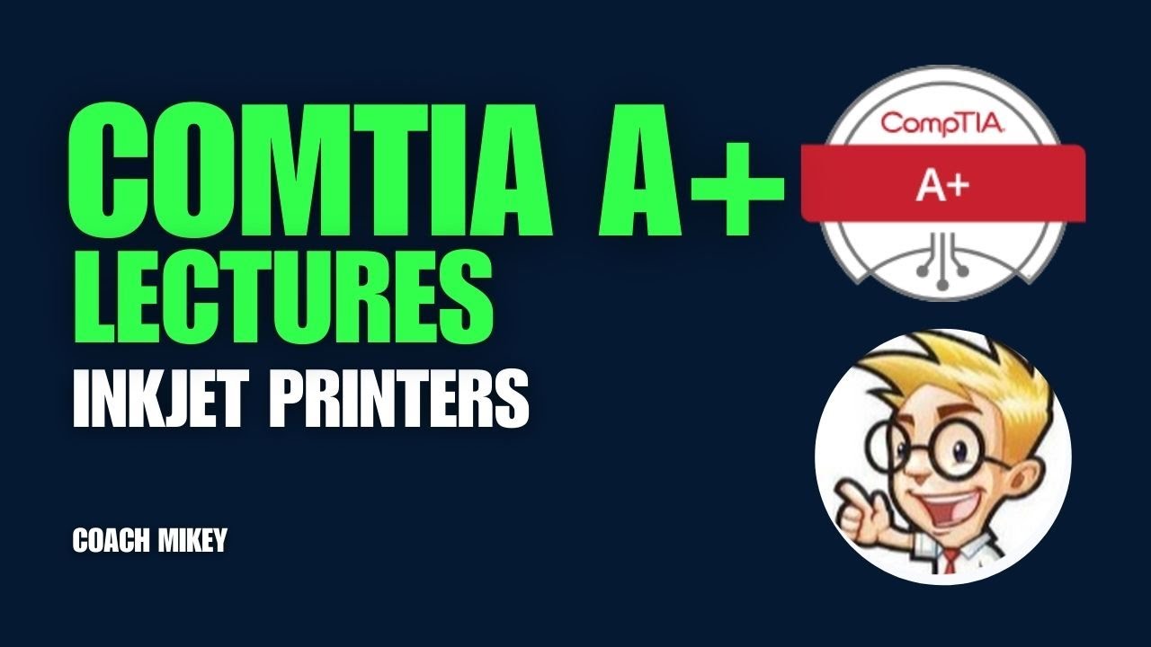 Inkjet Printers – CompTIA A+ 220 1101 – 3.7