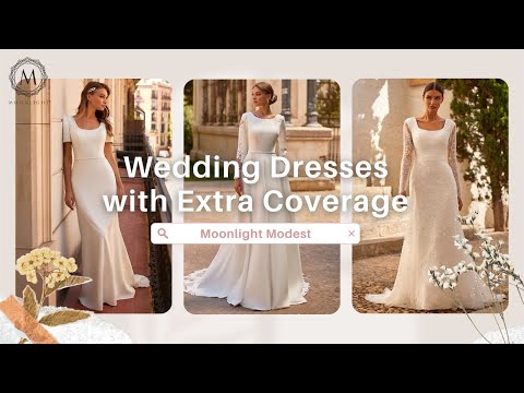 Are You A Modest Bride? Watch THIS for The Perfect Wedding Dress Ideas!