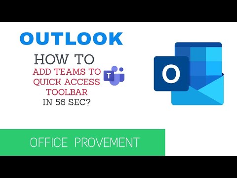 Outlook How to add Teams to quick access toolbar
