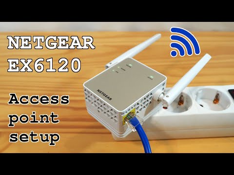 Netgear EX6120 Wi-Fi extender dual band • Access point mode setup