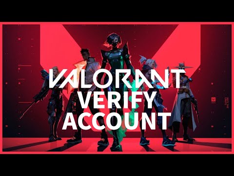 How to Verify Your Valorant Account 2024?