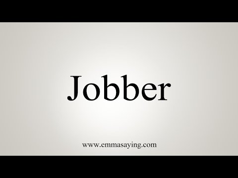 How To Say Jobber