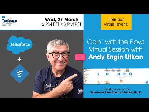 Learn Salesforce Flows with Andy Engin Utkan: A Tour of Popular Flow Types