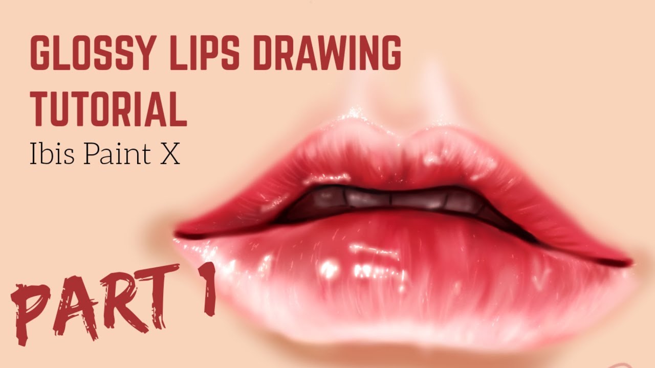How To Draw Glossy Lips Step-by-step [ Ibis Paint X Tutorial ] || PART 1