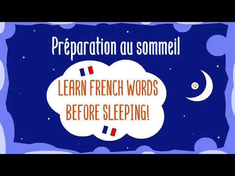 🇫🇷 💤 Prepare your mind for Sleep & Learning: 20 French words with examples