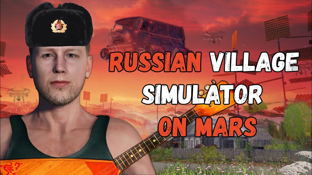 Buy or Gift Russian Village Simulator on Mars PC Steam CD Key ...