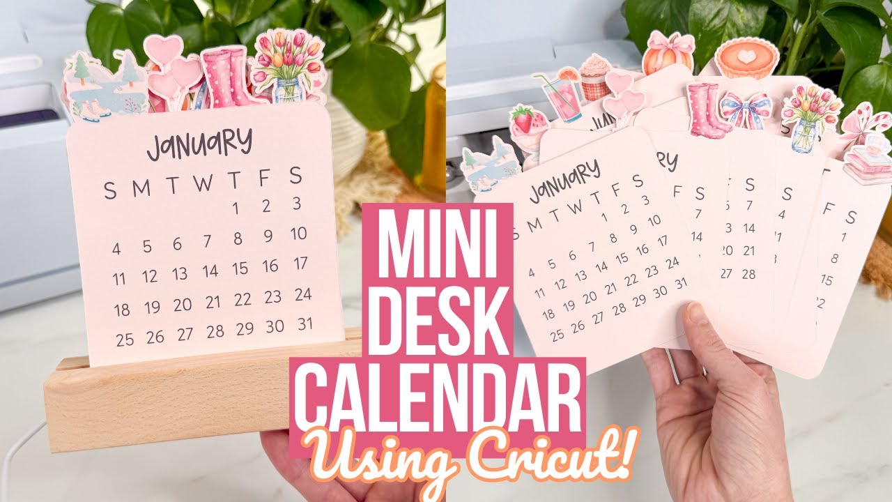 MINI DESK CALENDAR MADE WITH CRICUT | DESIGNED IN CRICUT DESIGN SPACE