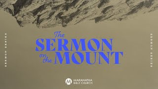 Sermon on the Mount: Matthew 5:13-20 - Maranatha Bible Church