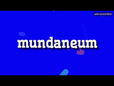 MUNDANEUM - HOW TO PRONOUNCE IT!?