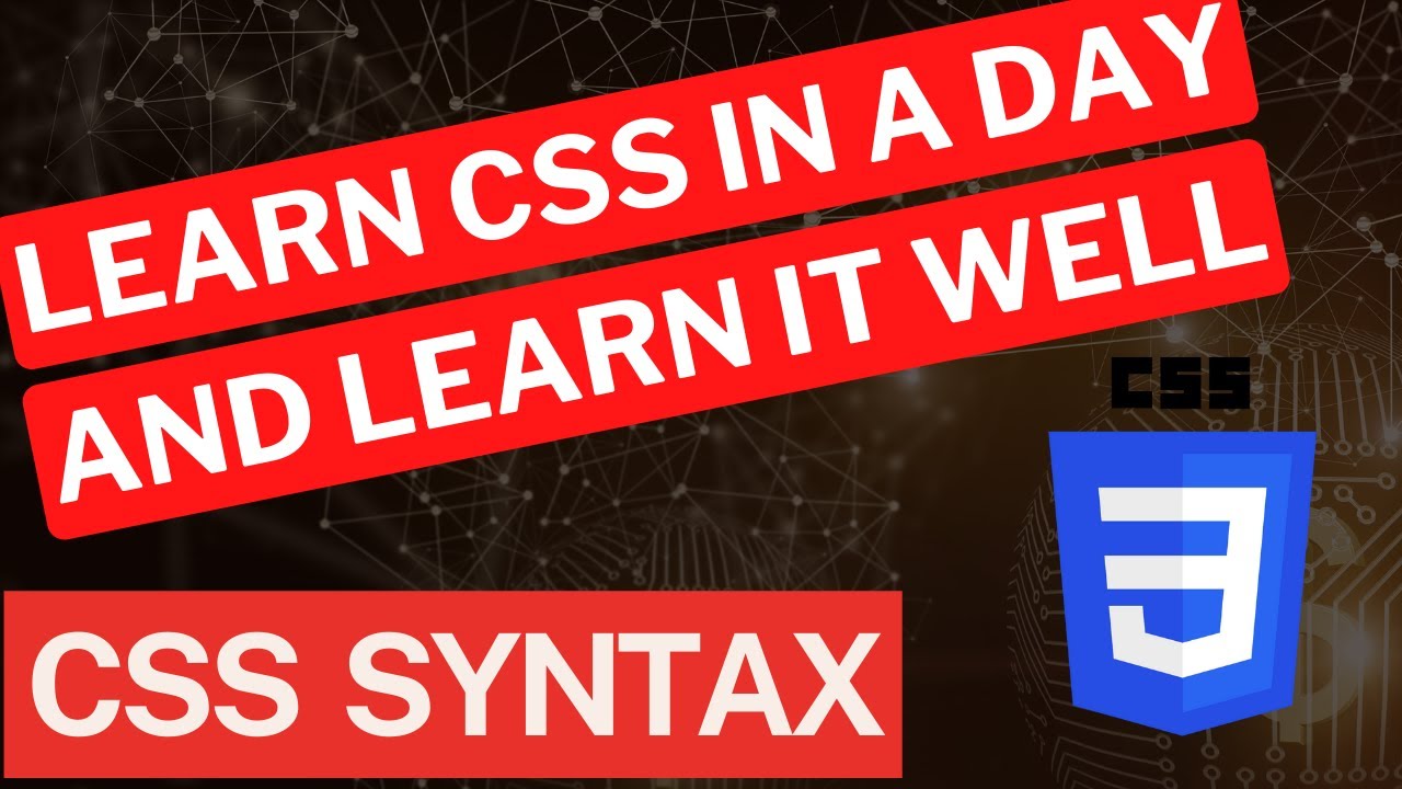 MODULE 2 - LESSON 2 CSS SYNTAX