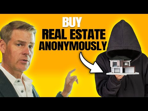 How To Buy Real Estate And Remain ANONYMOUS