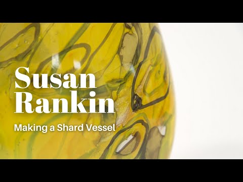 Making a Shard Vessel - Susan Rankin - Glass Vessels at Oeno Gallery, Prince Edward County, Ontario