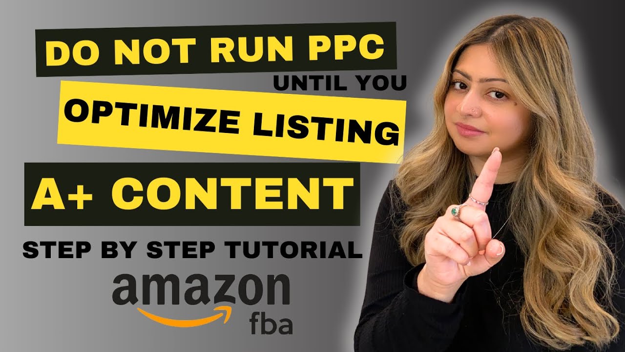 Amazon A+ Content Step By Step Tutorial | Listing Optimization (EBC - Enhanced Brand Content)