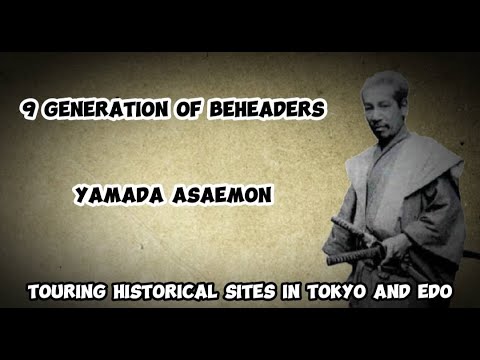 The Real Yamada Asaemon: Japan's Master Executioner and Sword Tester