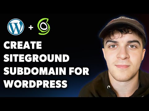 How to Create a Siteground Subdomain for Your Wordpress Website (Full 2025 Guide)