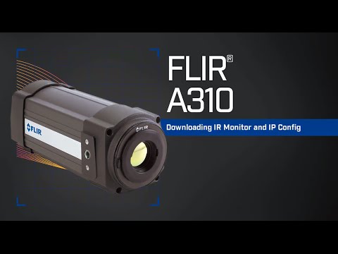 Downloading Software for the FLIR A310 Thermal Imaging Camera for Automation