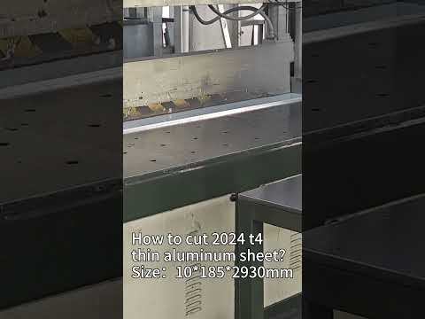 How to cut 2024 t4 thin aluminum sheet?