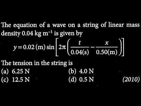 The equation of a wave on a string of linear mass density 0.04 kg m¯¹ is given by y SW DTS 23 Q7