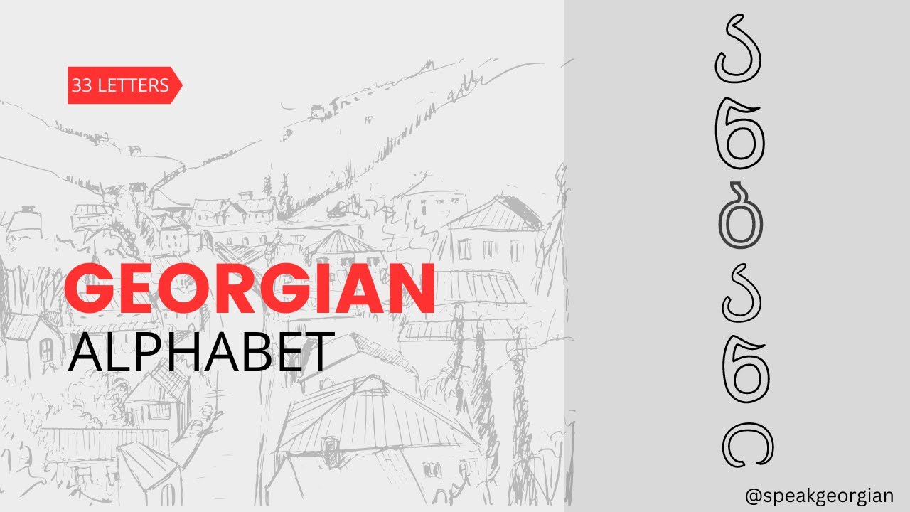 Learn Georgian Alphabet | 33 letters explained