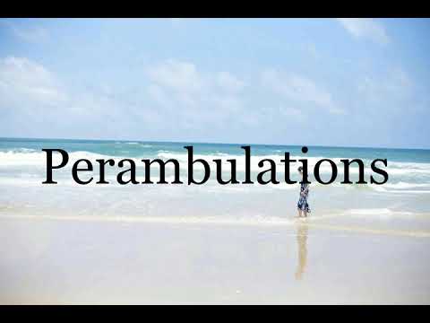 How To Pronounce Perambulations🌈🌈🌈🌈🌈🌈Pronunciation Of Perambulations