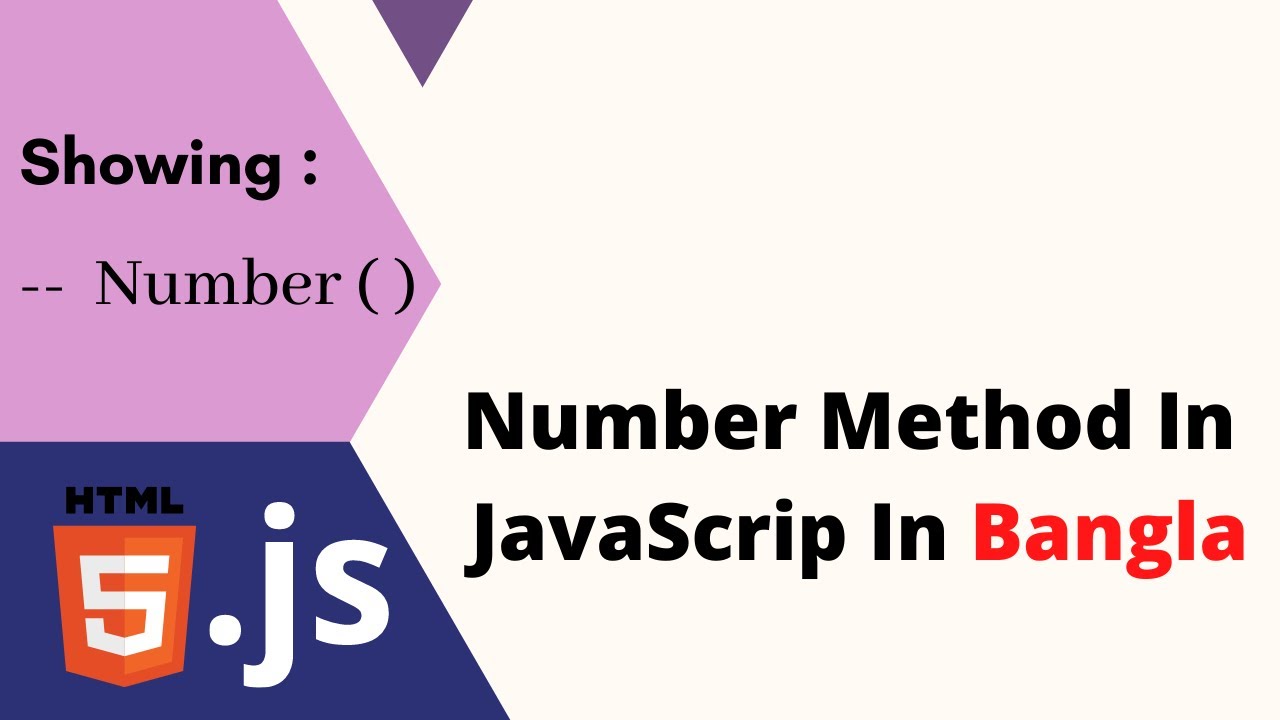 JavaScript Bangla Tutorial : 09 | Number Method in JavaScript.