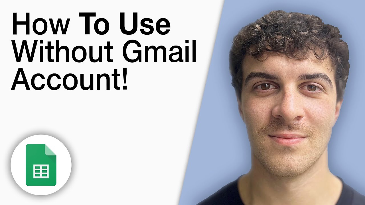 How To Use Google Sheets Without a Gmail Account! [2025 Full Guide]