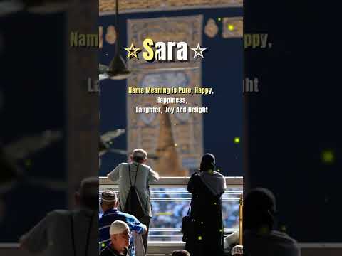 Sara Name Meaning//#saraalikhan#lifeassara#saratendulkar #sarakhan #sara #meaning