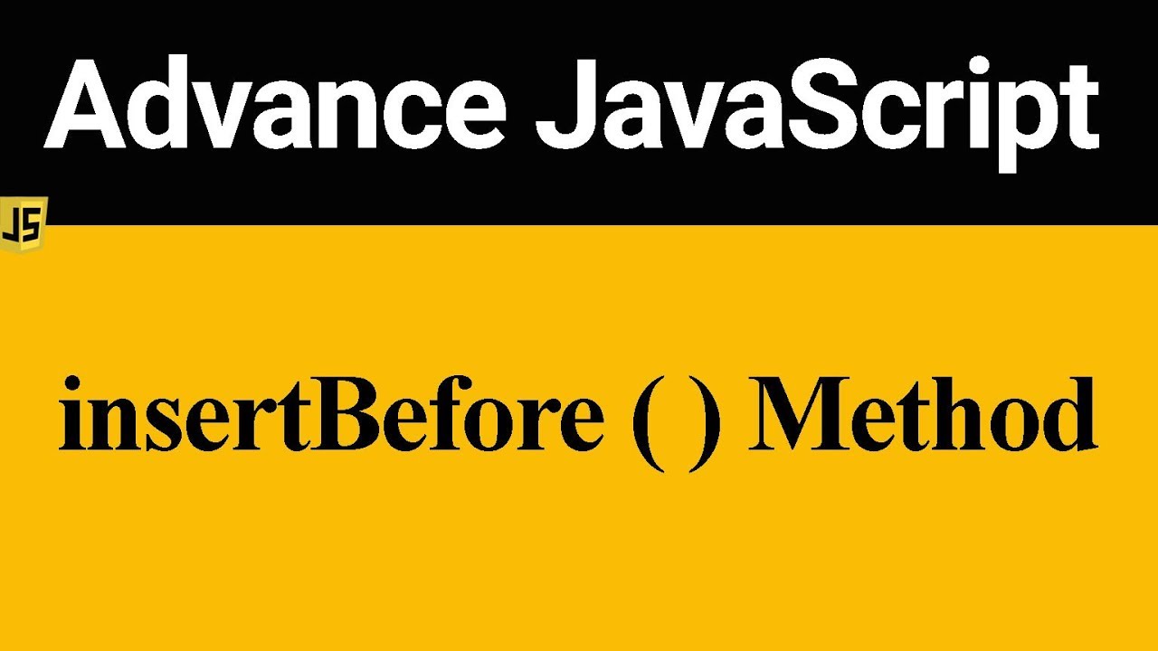 insertBefore Method in JavaScript (Hindi)