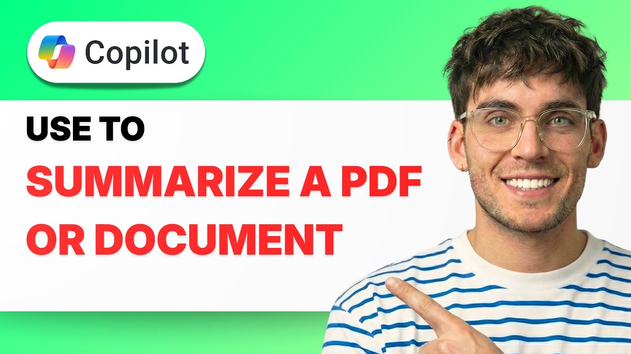 How to Use Copilot to Summarize a PDF or Document [2026 Full Guide]