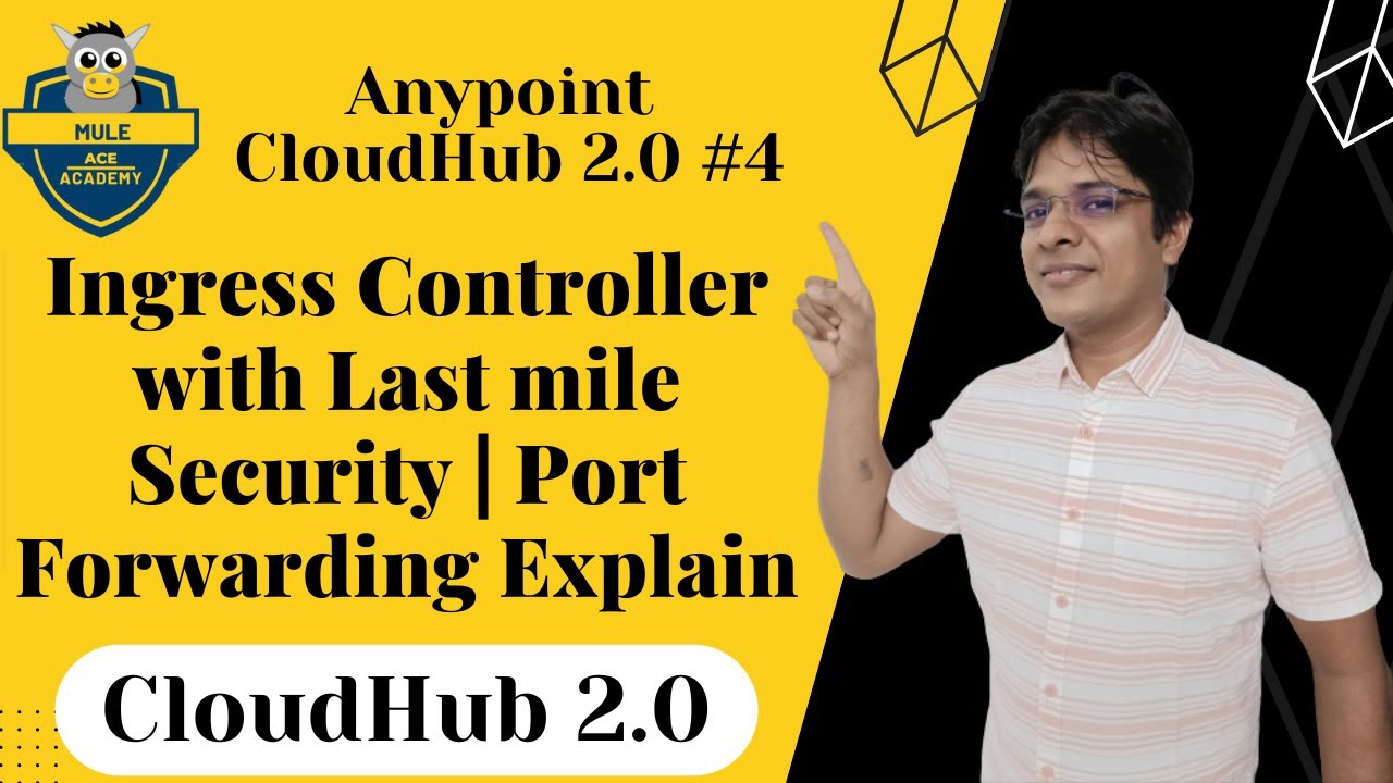 #04:  Ingress Controller with Last mile Security | Port Forwarding Explain | HTTPS | 1-way SSL