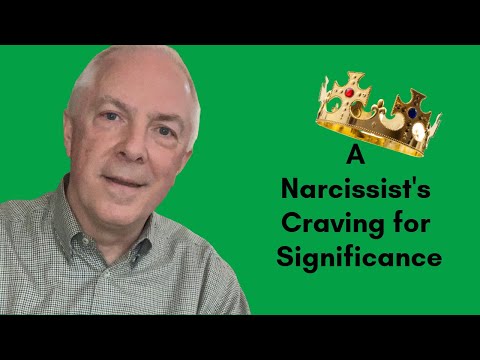 The Narcissist's Craving For Significance