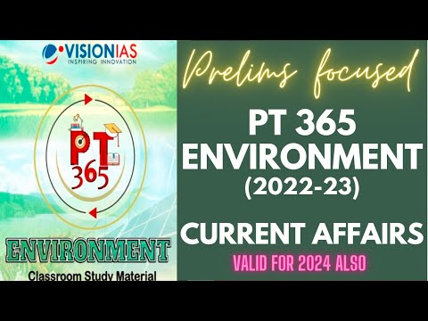 Vision IAS PT 365-Environment: Must read for UPSC Exam (Part-1)