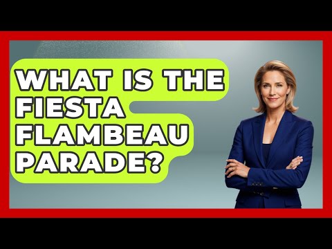 What Is the Fiesta Flambeau Parade? | Everything About San Antonio