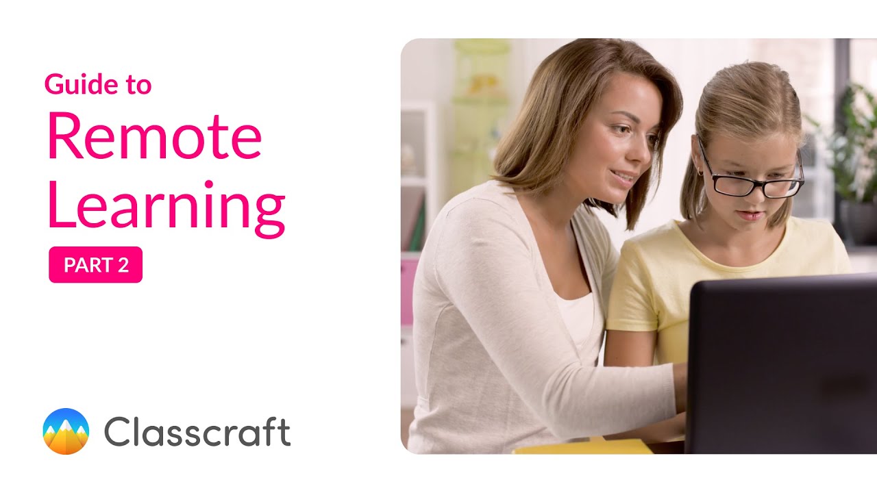 Classcraft’s Remote Learning Guide Part 2