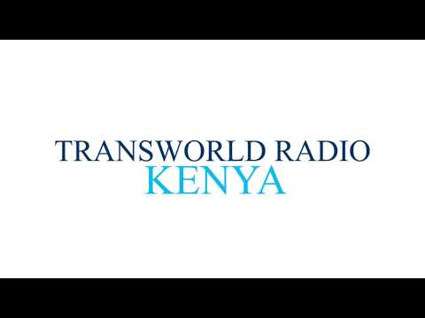 Transworld Radio Kenya (Intro)