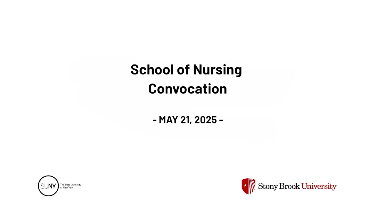 Stony Brook University School of Nursing 2025 Convocation