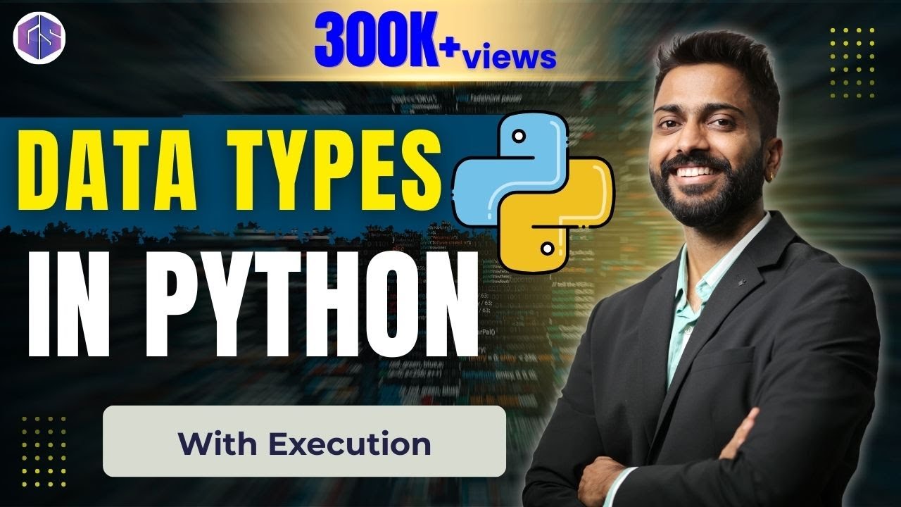 Lec-5: Data Types in Python 🐍 | Various Data Types with Execution 💻