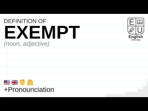 EXEMPT meaning, definition & pronunciation | What is EXEMPT? | How to say EXEMPT