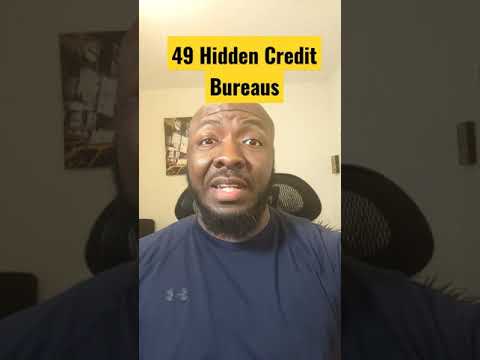 Secret Credit Bureaus that can Get You Denied | 49 Hidden Credit Agencies