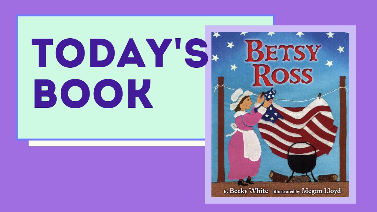 Digital Story Time: Betsy Ross