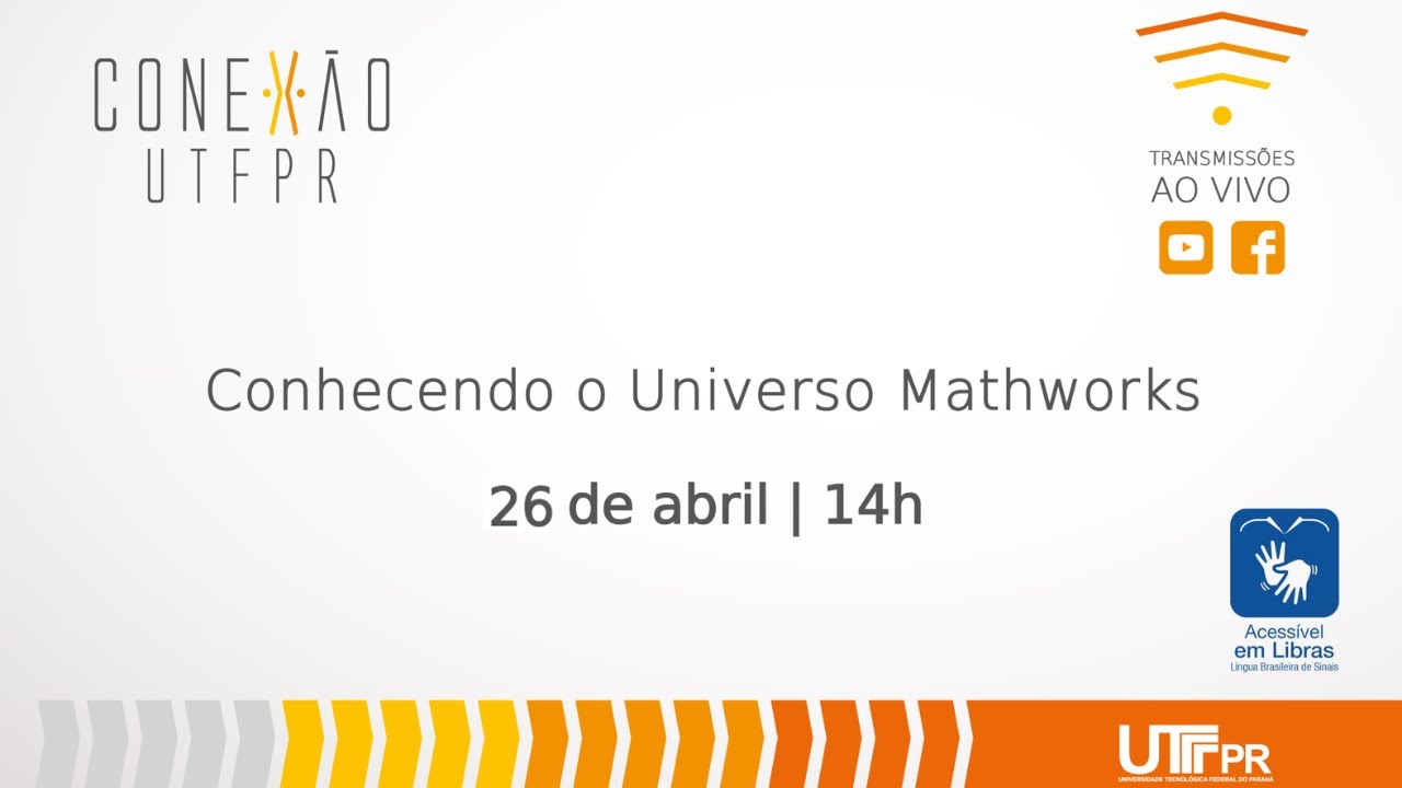 Conexão UTFPR | Conhecendo o Universo Mathworks