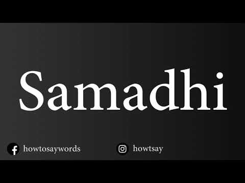 How To Pronounce Samadhi