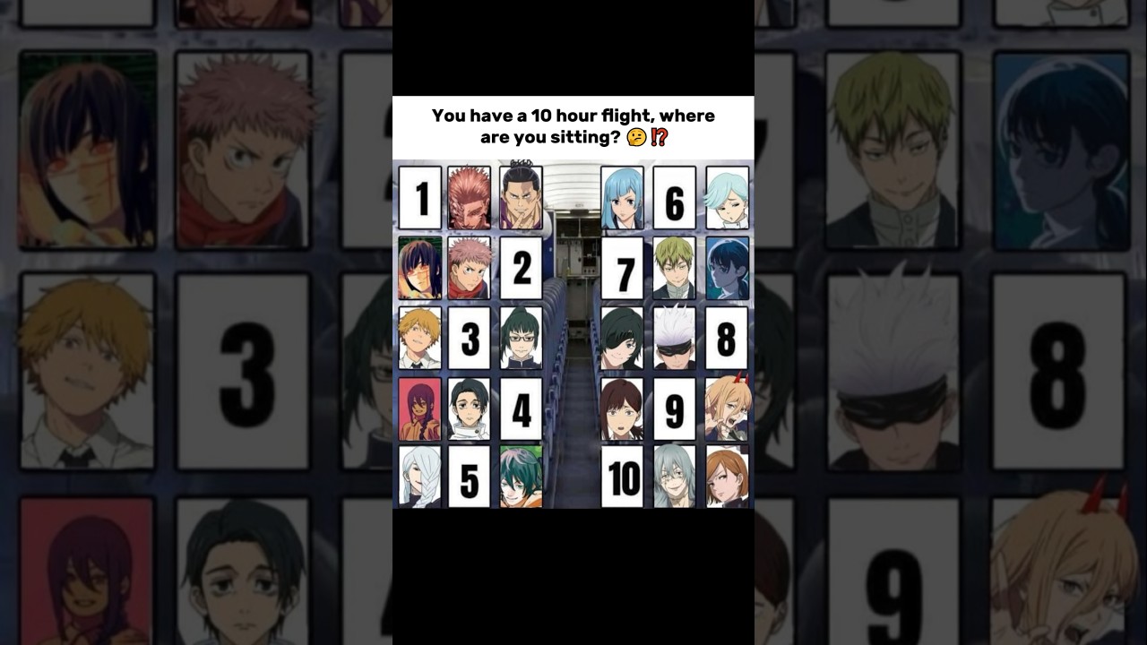 You have a 10 hours flight, where are you sitting? 🤔⁉️ #jujutsukaisen #chainsawman #anime #shorts