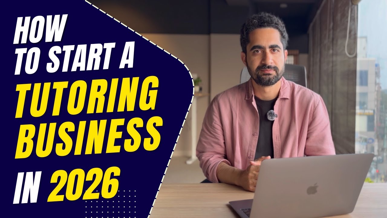 How to Start a Tutoring Business in 2026 | Step-by-Step