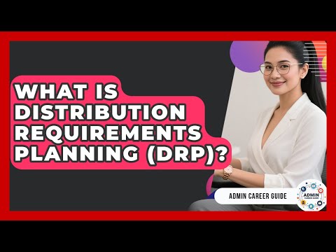 What Is Distribution Requirements Planning (DRP)? - Admin Career… - Partner