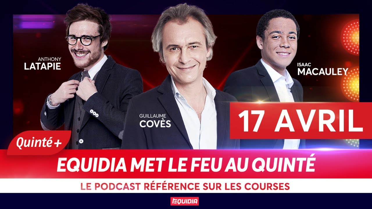 PRONOSTICS EQUIDIA MET LE FEU AU QUINTÉ+ DU 17 AVRIL A CHANTILLY