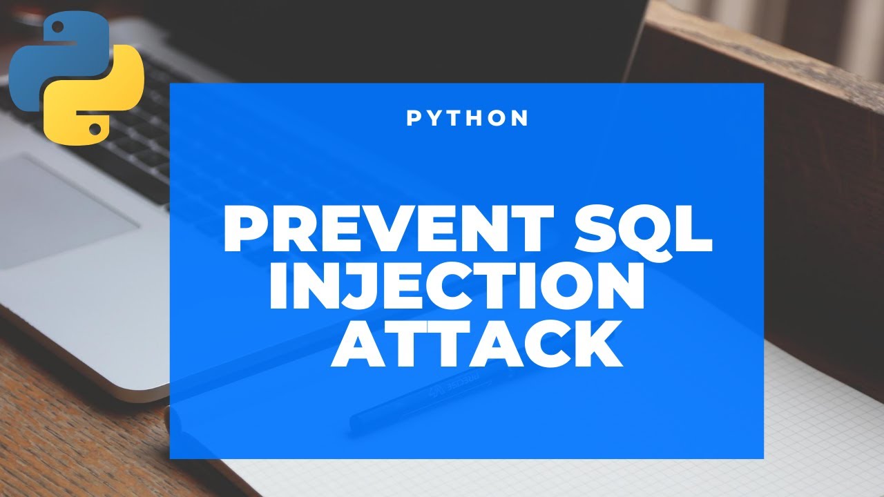 Preventing SQL injection attacks | Python | Flask