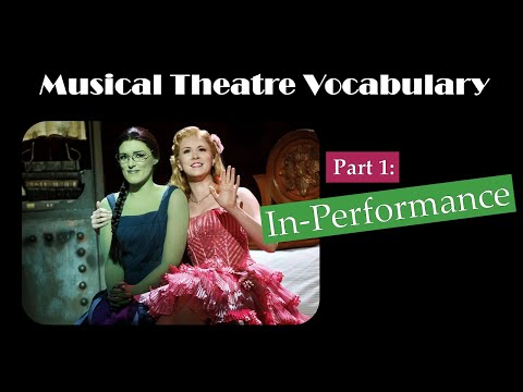 Here's what you NEED to know about MUSICAL THEATRE || vocabulary - part 1