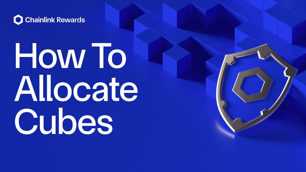 How To Allocate Cubes in Chainlink Rewards Season 1
